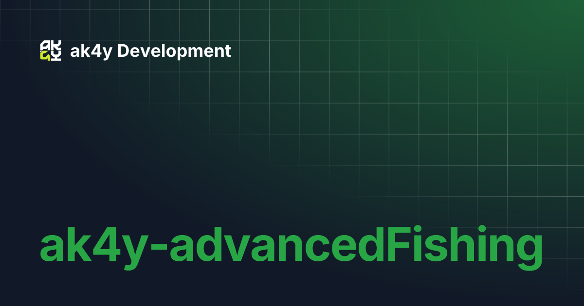ak4y-advancedFishing | ak4y Development