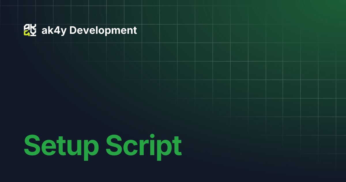 Setup Script | ak4y Development