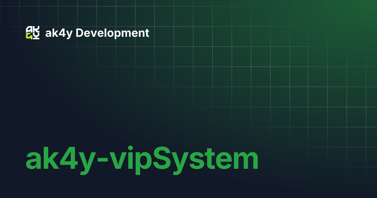 ak4y-vipSystem | ak4y Development